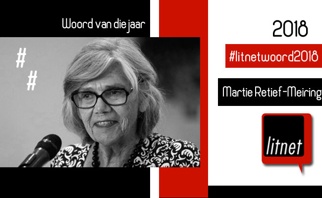 Martie Retief-Meiring se woord van die jaar 2018 - LitNet