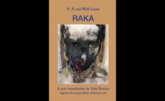 New from Naledi: Raka (NP van Wyk Louw) translated by Iván Kovács - LitNet