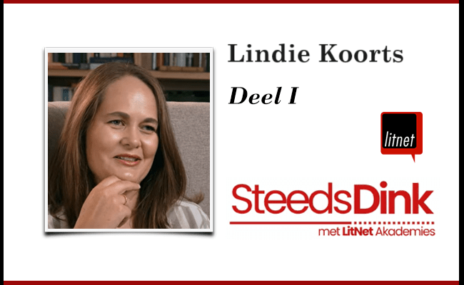 SteedsDink met LitNet Akademies: Lindie Koorts (deel 1 van 2) - LitNet