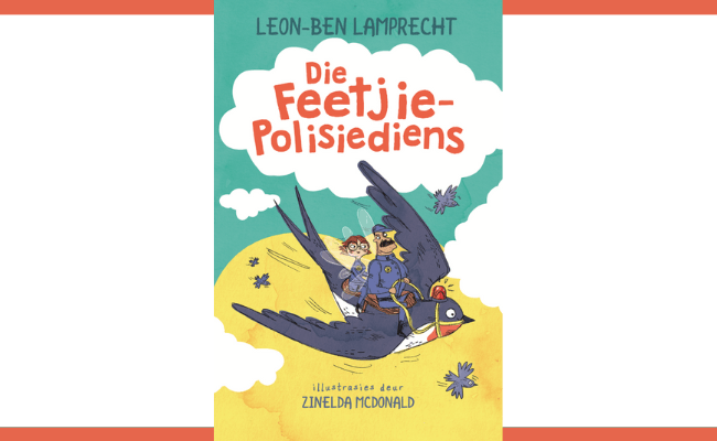 Nuut by Tafelberg: Die feëtjiepolisiediens deur Leon-Ben Lamprecht - LitNet