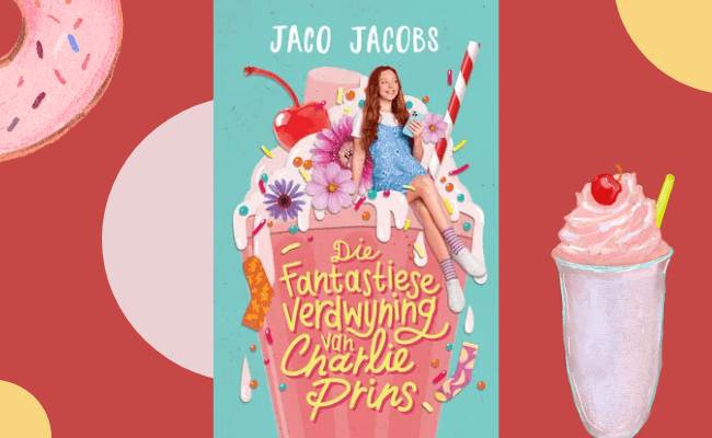 Die fantastiese verdwyning van Charlie Prins deur Jaco Jacobs: ’n ...