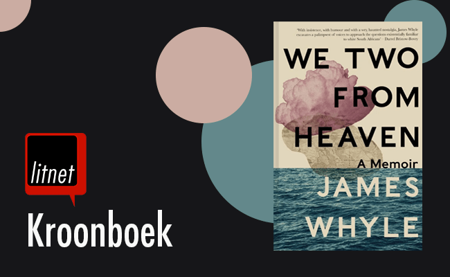 Fresh off the press: We two from heaven by James Whyle - LitNet