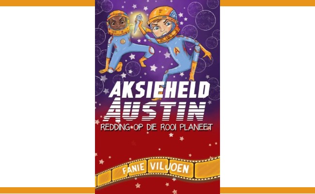 Nuut by Lapa: Aksieheld Austin: Redding op die rooi planeet deur Fanie ...